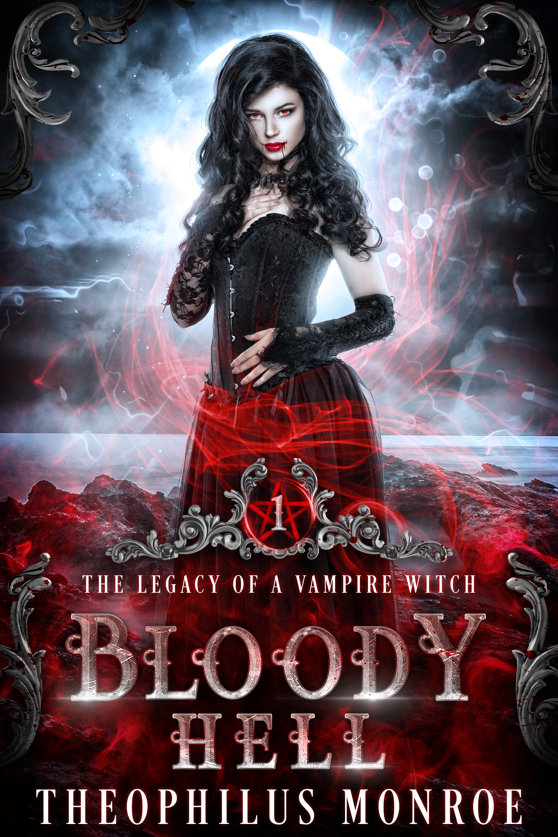 Bloody Hell (The Legacy of a Vampire Witch #1) [E-BOOK] – Theophilus Monroe Books